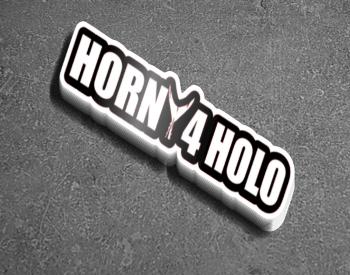 HORNY 4 HOLO 2X10 Sticker – GETIT LLC